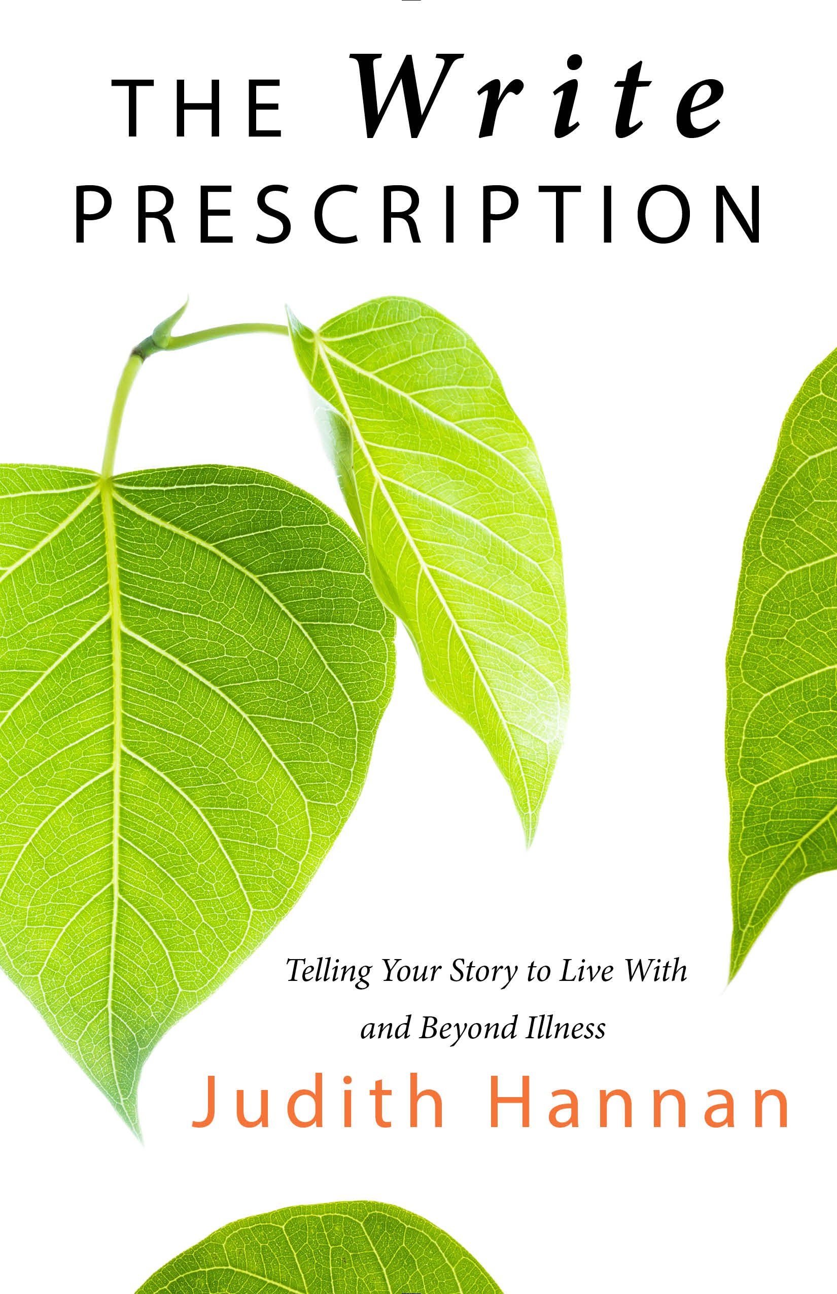The Write Prescription: Telling Your Story to Live With and Beyond ...