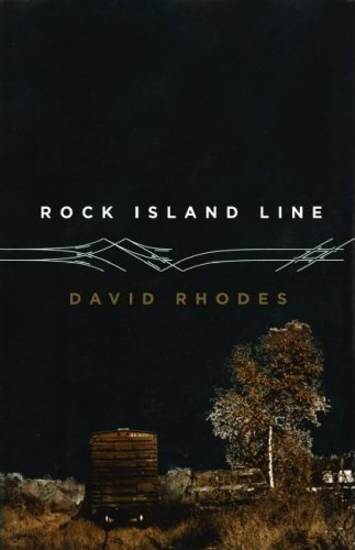 The Novels of David Rhodes | Poets & Writers