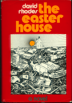 The Novels of David Rhodes | Poets & Writers